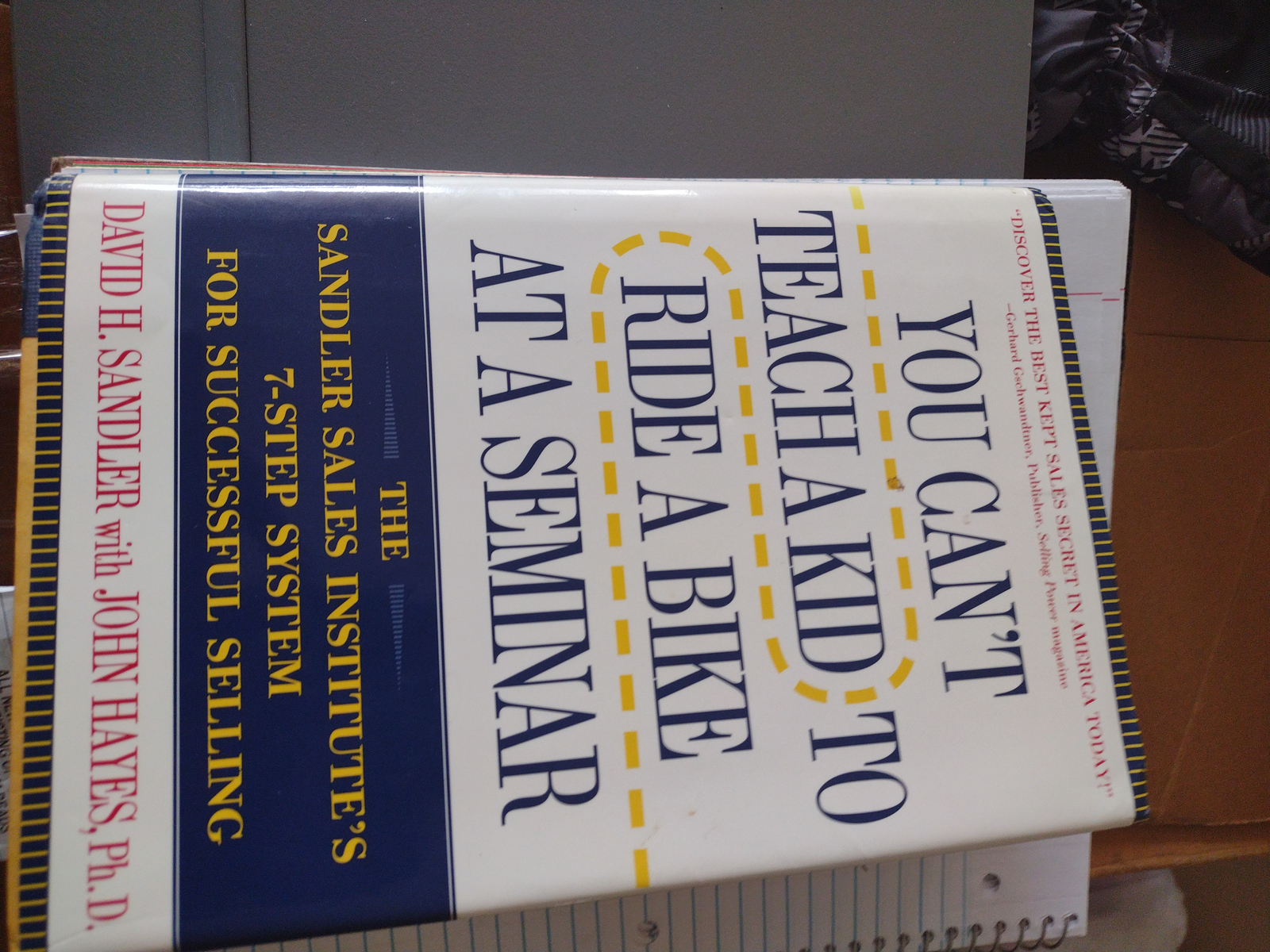 YOU CAN'T TEACH A KID TO RIDE A BIKE AT A SEMINAR: THE By David H. Sandler NEW 9780525941958| eBay