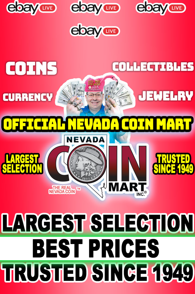 $ OFFICIAL NEVADA COIN MART LIVE $ COINS CURRENCY STAMPS GRADED SILVER ...