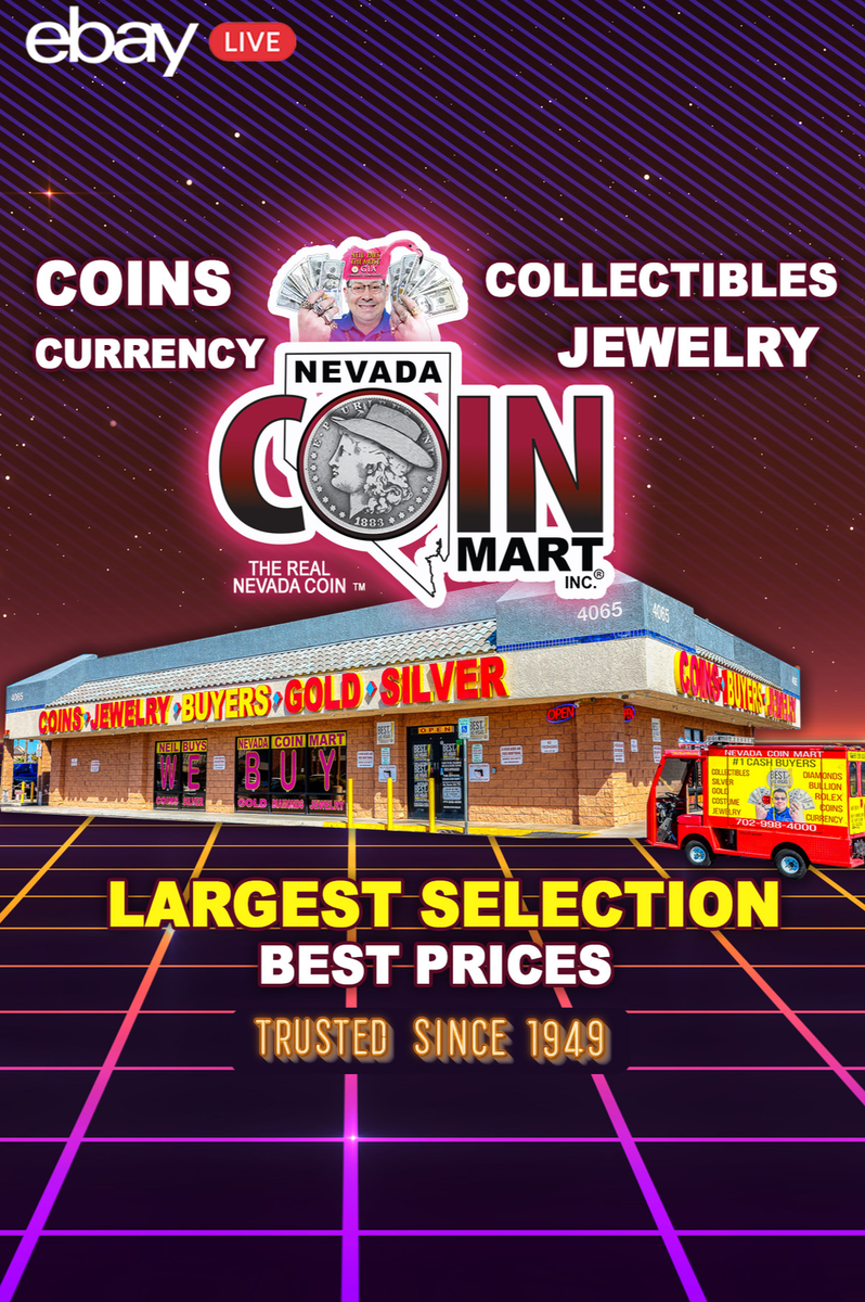 $ OFFICIAL NEVADA COIN MART LIVE $ COINS CURRENCY STAMPS GRADED SILVER ...
