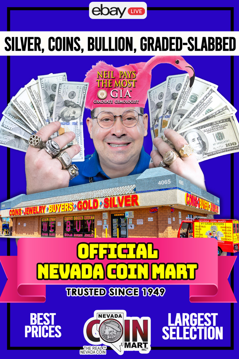 $ OFFICIAL NEVADA COIN MART $ SILVER, COINS, BULLION, GRADED-SLABBED ...