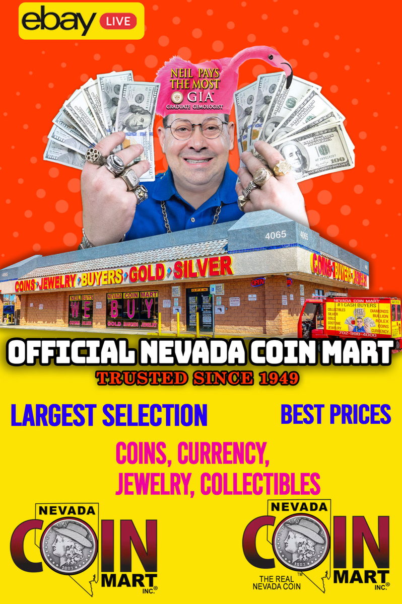 $ OFFICIAL NEVADA COIN MART LIVE $ COINS CURRENCY STAMPS GRADED SILVER ...