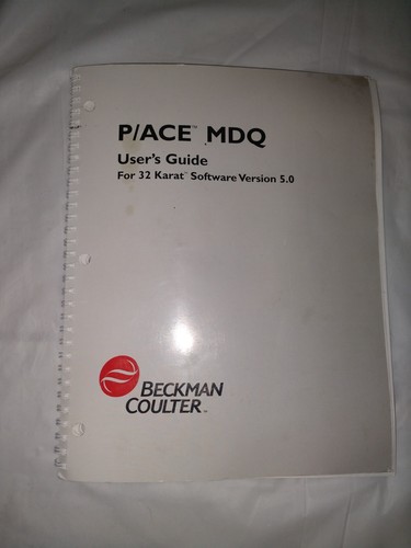 Beckman Coulter User's Guide P/ACE MDQ for 32 Karat Software Version 5. ...