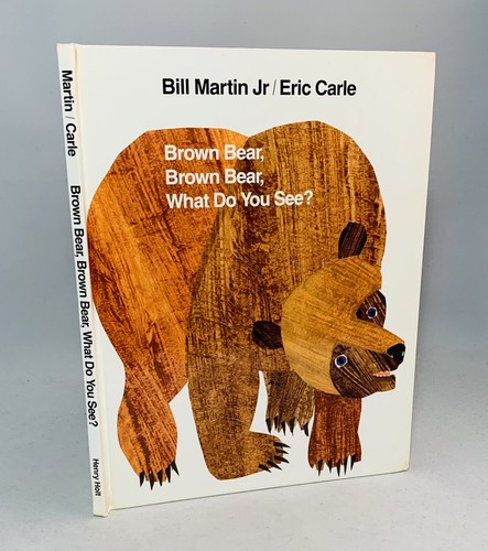 Brown Bear Brown Bear What Do You See Book
