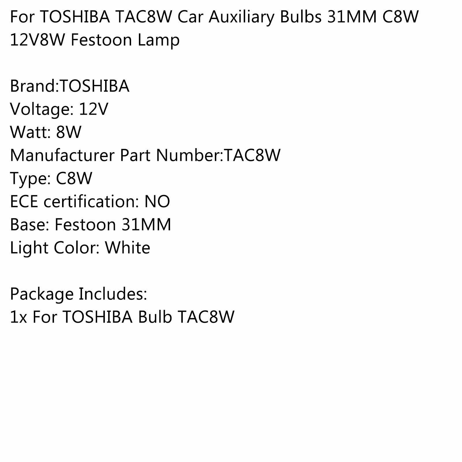 For TOSHIBA TAC8W Car Auxiliary Bulbs 31MM C8W 12V8W Festoon For TOSHIBA TAC8W Car Auxiliary Bulbs 31MM C8W 12V8W Festoon