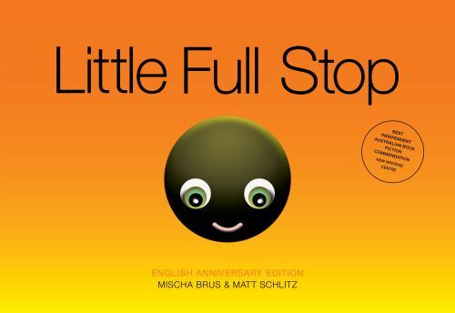 Little Full Stop - English Anniversary Edition by Mischa Brus (2021 ...