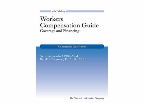Workers Compensation Guide: Coverage and Financing, 4th Edition by ...