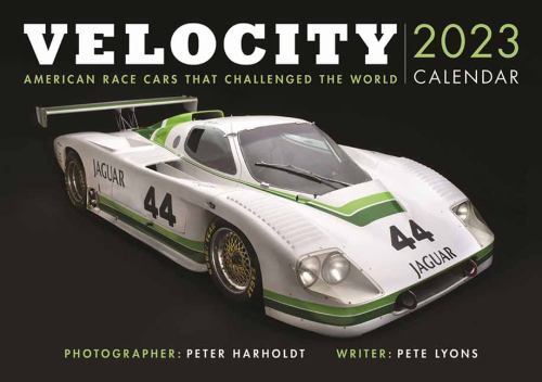 Velocity 2023 Calendar : American Race Cars That Dominated the World ...