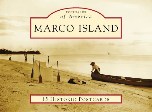Marco Island by Austin J. Bell and Marco Island Historical Society ...
