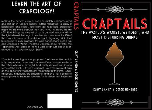 Craptails : The World's Worst, Weirdest, and Most Disturbing Drinks by ...