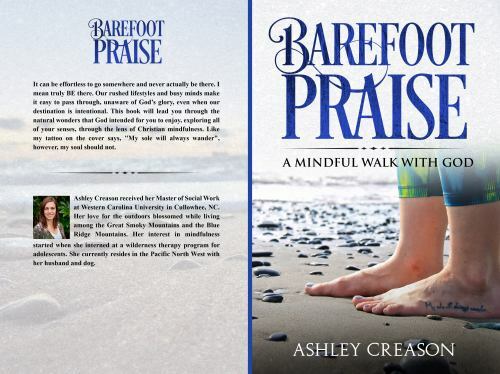 Barefoot Praise : A Mindful Walk with God by Ashley Creason (2017 ...