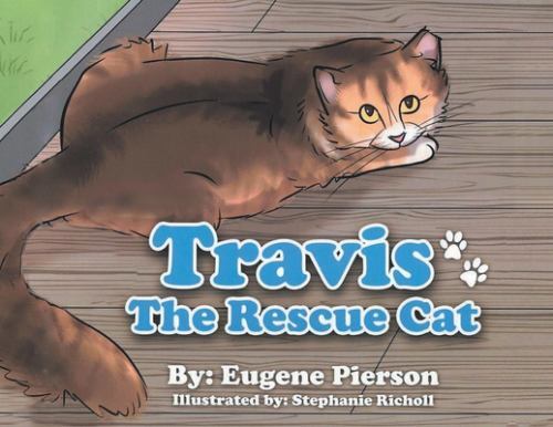 Travis the Rescue Cat by Eugene Pierson (2021, Trade Paperback) for ...