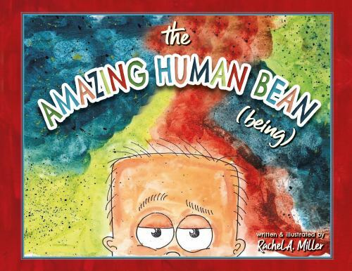 The Amazing Human Bean (Being) by Rachel A. Miller (2020, Trade ...