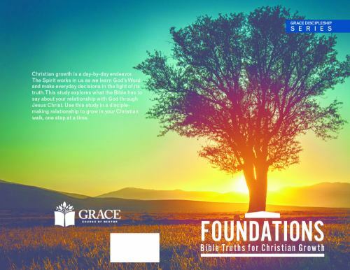 Foundations : Bible Truths for Christian Growth by Grace Church of ...