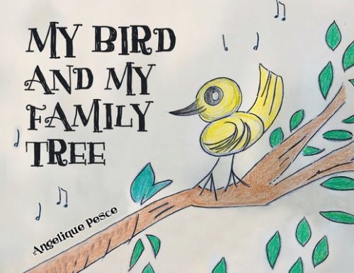 My Bird and My Family Tree by Angelique Pesce (2021, Trade Paperback ...