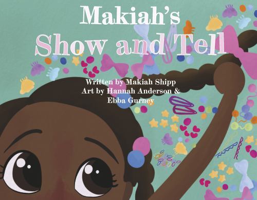 Makiah's Show and Tell by Makiah Shipp (2023, Trade Paperback) for sale ...