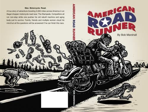 American Road Runner : Man. Motorcycle. Road by Bob Marshall (2019 ...