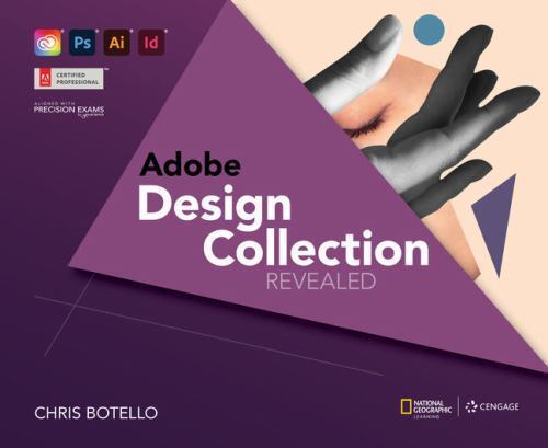 Adobe Design Collection Revealed, 2nd Student Edition by Chris Botello ...