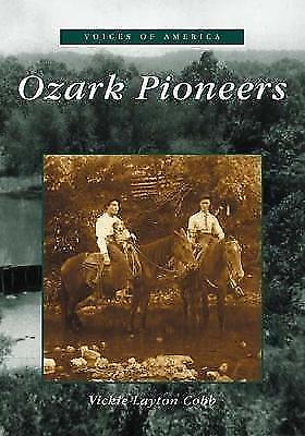 Ozark Pioneers von Vickie Layton Cobb und Vicky Cobb-Layton (2001 ...