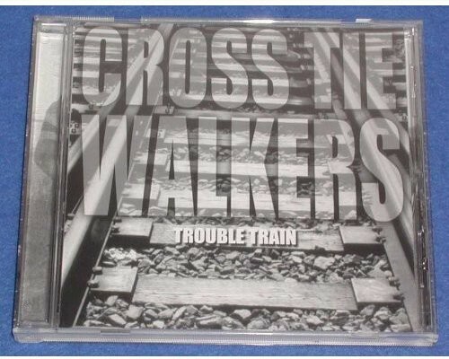 Trouble Train by Cross Tie Walkers (CD, 2001) for sale online | eBay UK