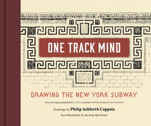One-Track Mind : Drawing the New York Subway by Ezra Bookstein (2018 ...