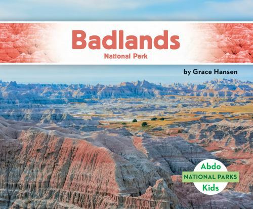 Badlands National Park by Grace Hansen (2018, Library Binding) for sale ...