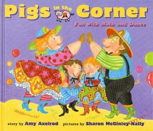 Pigs in the Corner by Sharon McGinley-Nally and Amy Axelrod (2001 ...