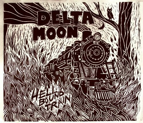 Hellbound Train by Delta Moon (CD, 2010) for sale online | eBay