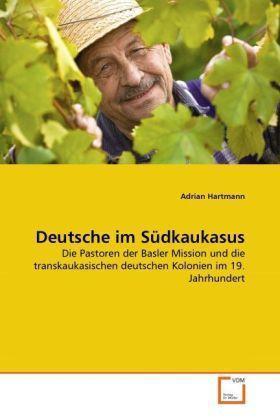 Deutsche im Südkaukasus von Adrian Hartmann (2011, Taschenbuch) online ...