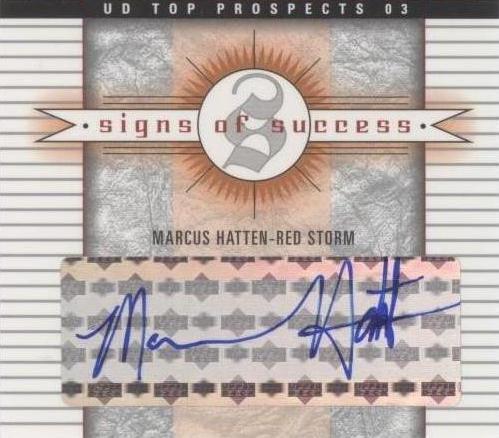 2003-04 Upper Deck UD Top Prospects - Signs of Success Marcus Hatten # ...