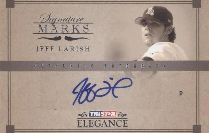 2007 TRISTAR Elegance - Signature Marks #SM-JL Jeff Larish (AU, RC) for ...