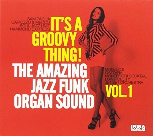 It's a Groovy Thing 1: Amazing Jazz Funk Organ Sound by It's a Groovy ...
