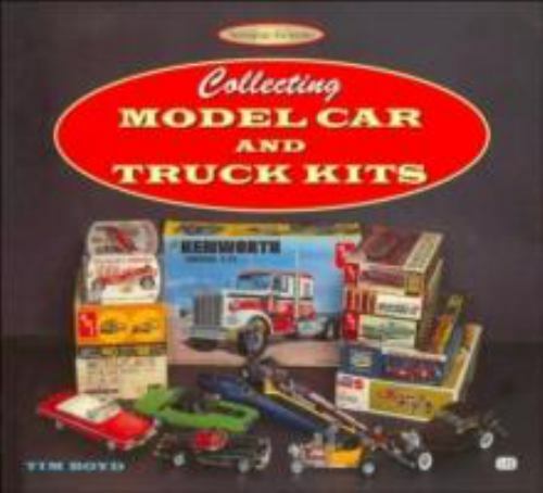 Collecting Model Car and Truck Kits by Timothy S. Boyd for sale online ...