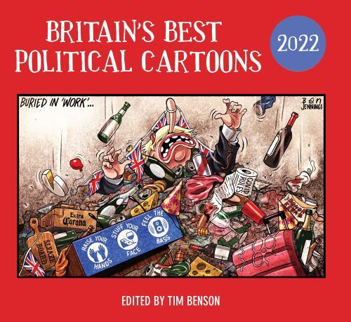 Britain's Best Political Cartoons 2022 by Tim Benson (2023, Trade ...