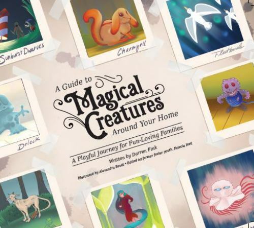 Guide to Magical Creatures Around Your Home : A Playful Journey for Fun ...