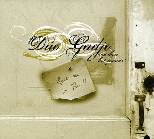 Meet Me in Paris by Duo Gadjo and Their Hot Friends (CD, 2008) for sale ...