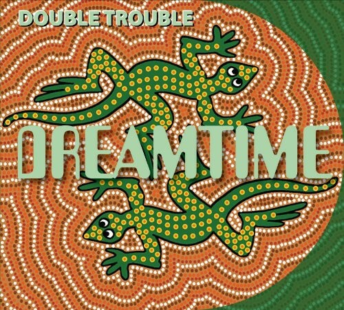 Double Trouble by Dreamtime (CD, 2010) for sale online | eBay