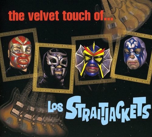 Velvet Touch of Los Straitjackets by Los Straitjackets (CD, 1999) for ...