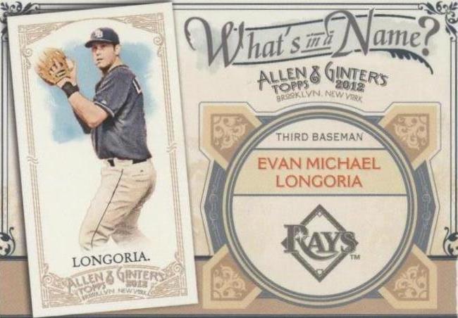2012 Topps Allen & Ginter's - What's in a Name? Evan Longoria #WIN90 ...