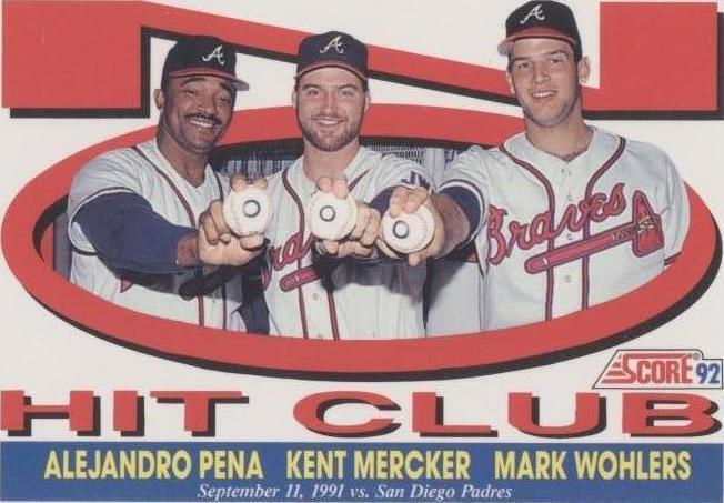 1992 Score - No Hit Club Mark Wohlers, Kent Mercker, Alejandro Pena ...
