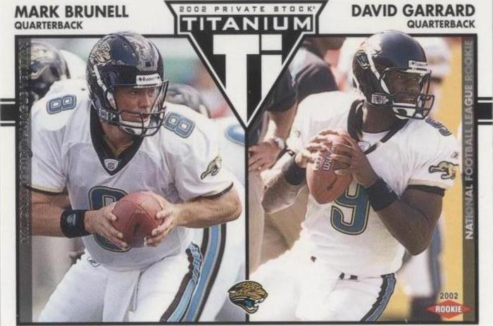 2002 Private Stock Titanium - Retail #133 Mark Brunell, David Garrard ...