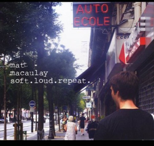 Soft Loud Repeat by Matt Macaulay (CD, 2012) for sale online | eBay