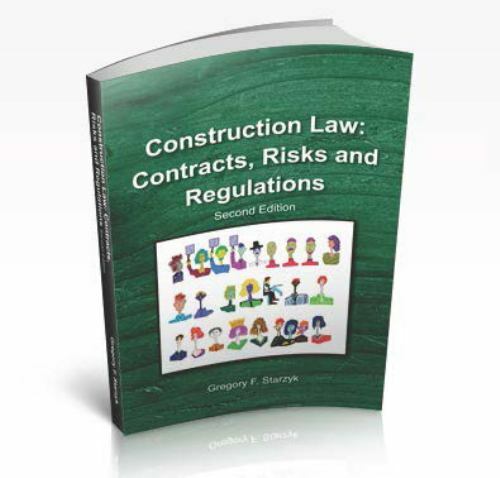 Construction Law : Contracts, Risks and Regulations by Gregory Starzyk ...