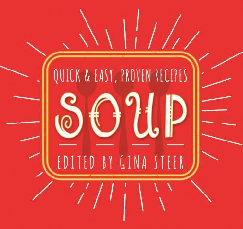 Soup : Quick and Easy Recipes by Gina Steer (2017, Trade Paperback) for ...