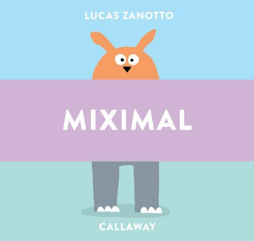 Miximal by Lucas Zanotto (2017, Book, Other) for sale online | eBay