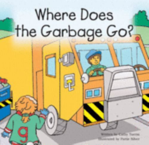 Where Does the Garbage Go? by Cathy Torrisi (Hardcover) for sale online ...