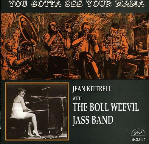 You Gotta See Your Mama by Kittrell, Jean / Boll Weevil Jazz Band (CD ...