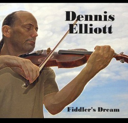 Fiddler's Dream by Dennis Elliott (CD, 2012) for sale online | eBay