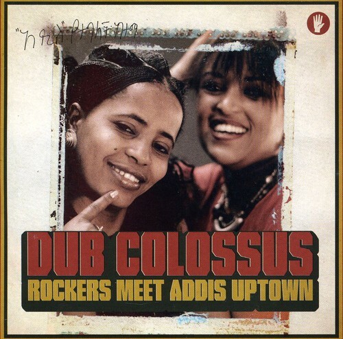 Rockers Meet Addis Uptown by Dub Colossus (CD, 2011) for sale online | eBay