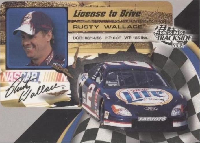 2002 Press Pass Trackside - License to Drive #LD 34 Rusty Wallace for ...