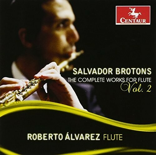 Complete Works for Flute 2 by Brotons / Alvarez / Tan (CD, 2017) for ...